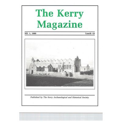 The Kerry Magazine - Issue 1 (1989) - Kerry Archaeological and ...