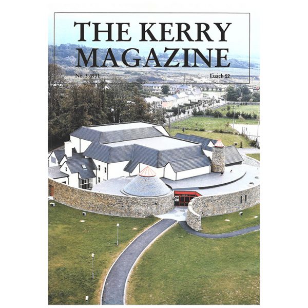 The Kerry Magazine - Issue 3 (1991) - Kerry Archaeological and ...
