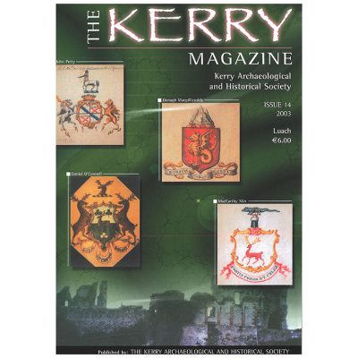 The Kerry Magazine - Issue 14 (2003) - Kerry Archaeological and ...